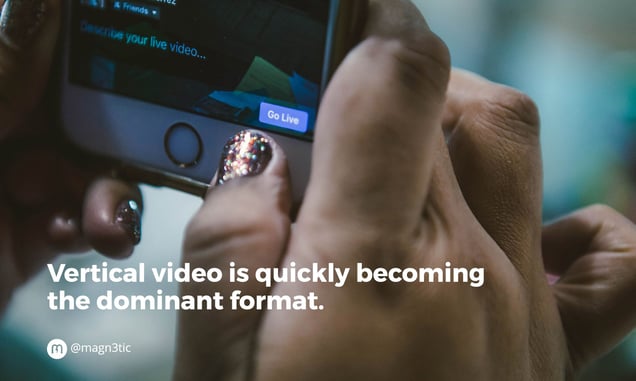 Vertical Video: How Mobile Video Changed the Dominant Format